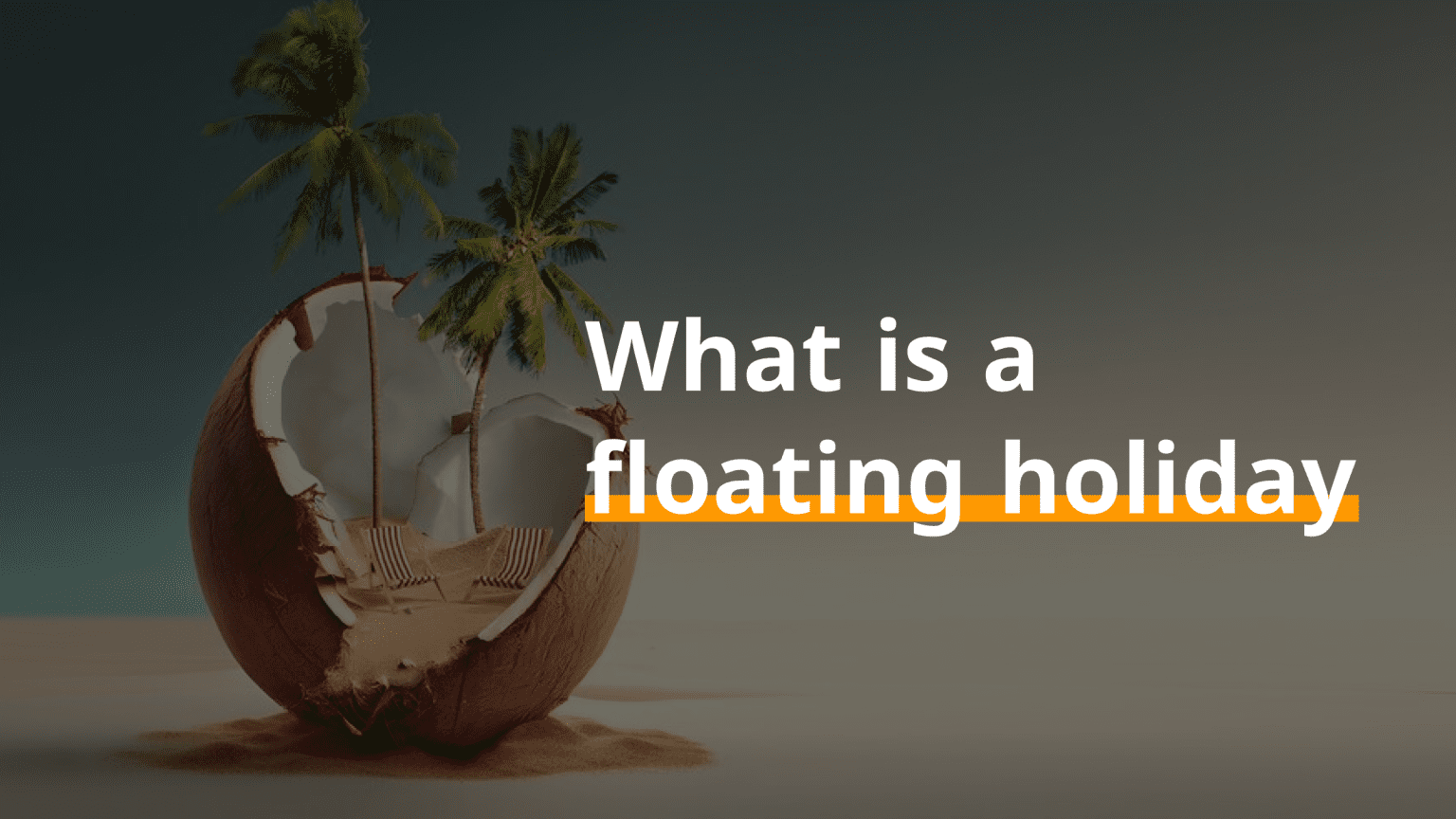 What Is A Floating Holiday? What Are Floating Holidays Used For? - The ...