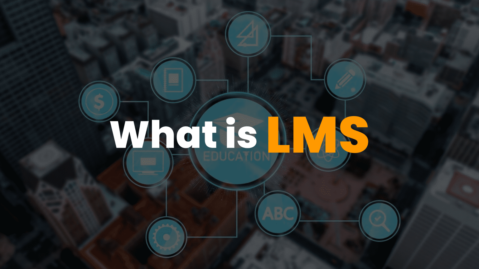 What Is LMS? - A Comprehensive Guide To All Your Questions - The Chicago Weekly